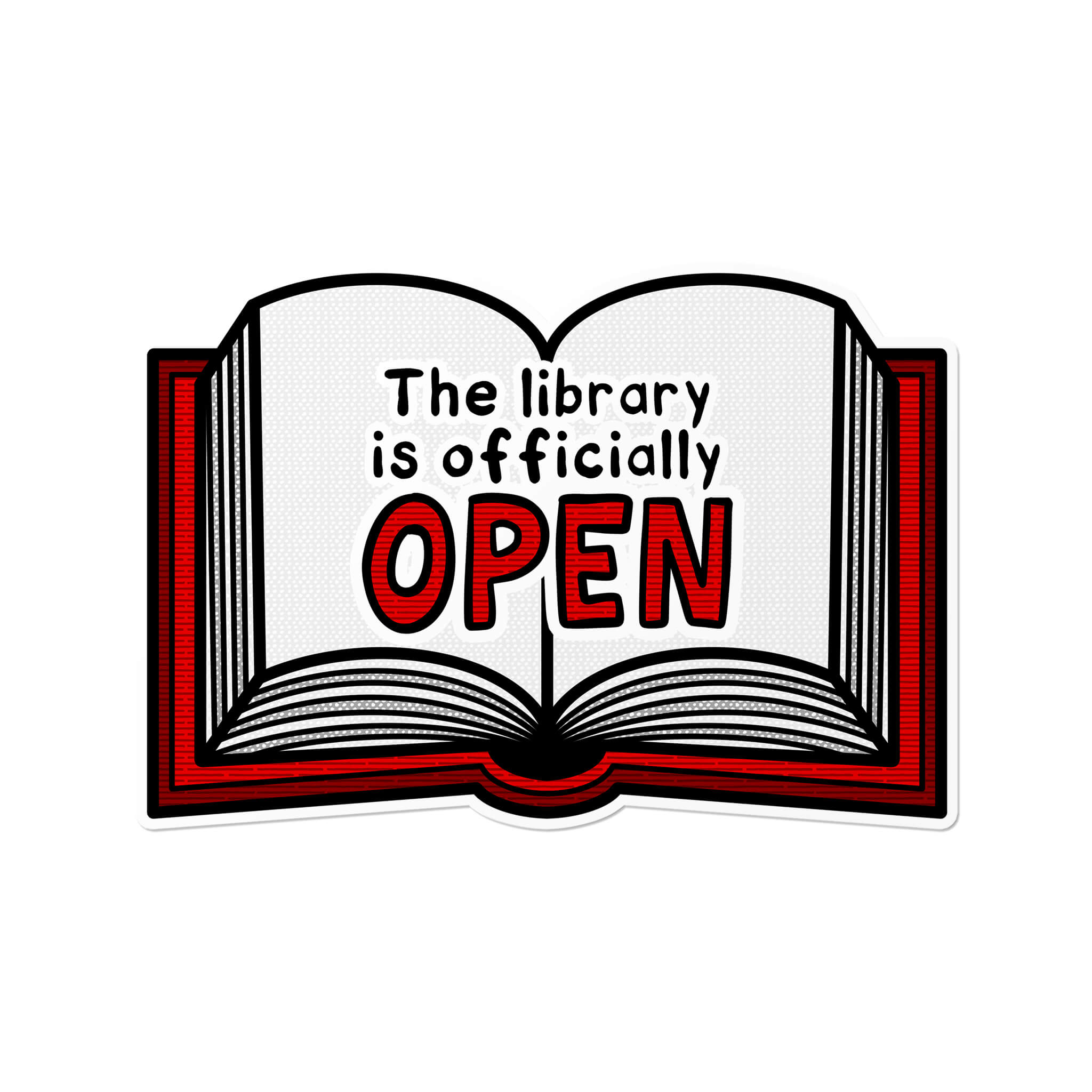 The Library is Officially Open LGBTQ+ Sticker | That Queer Card Co